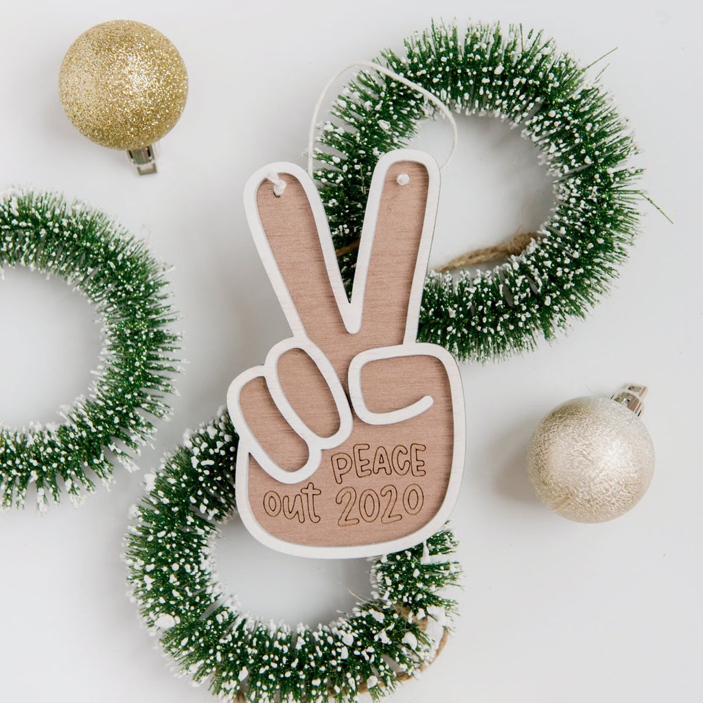 Peace out 2020 Ornament – oh yay studio